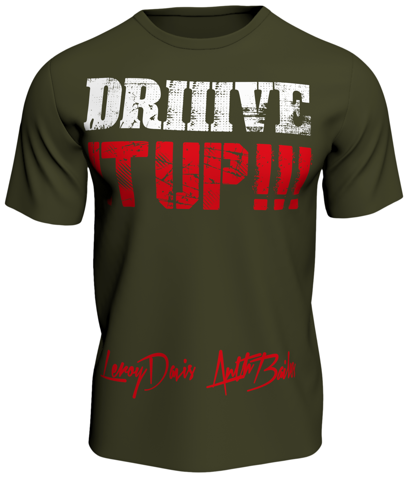 Official Team Nasty 'Drive It Up' Slogan Tee [Olive] – hardkoreklothing