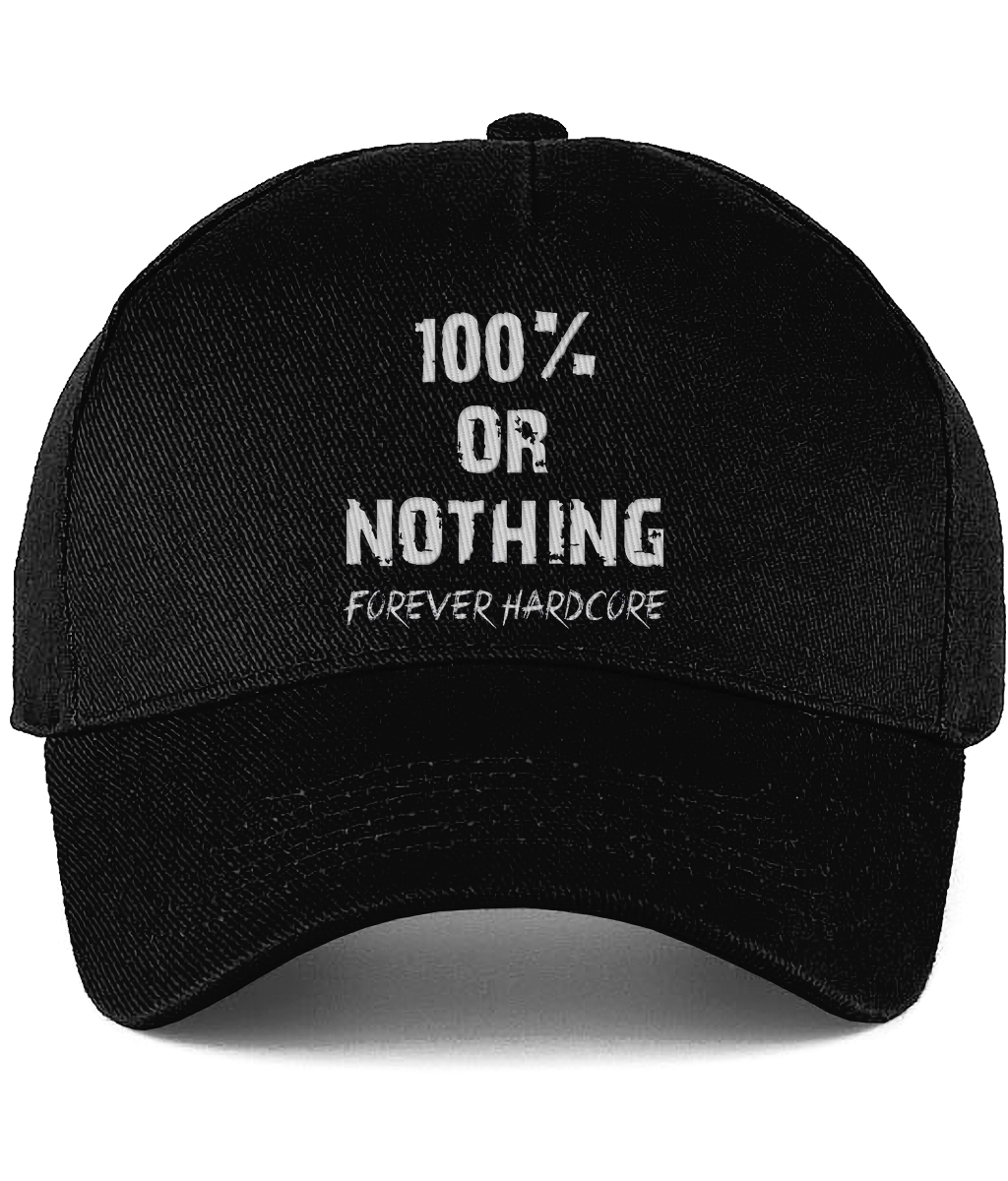 Official 100% or Nothing Forever Hardcore Classic Cap – hardkoreklothing